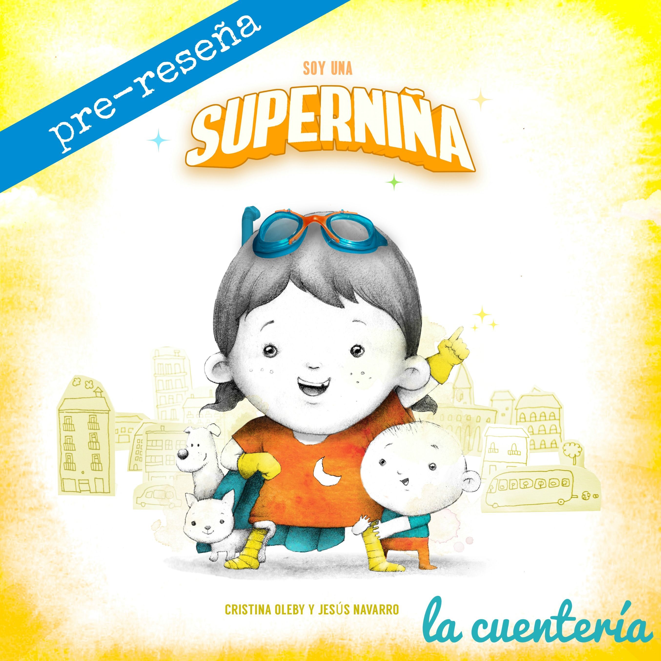 Soy una superniña – prereseña - La Cuentería Respetuosa